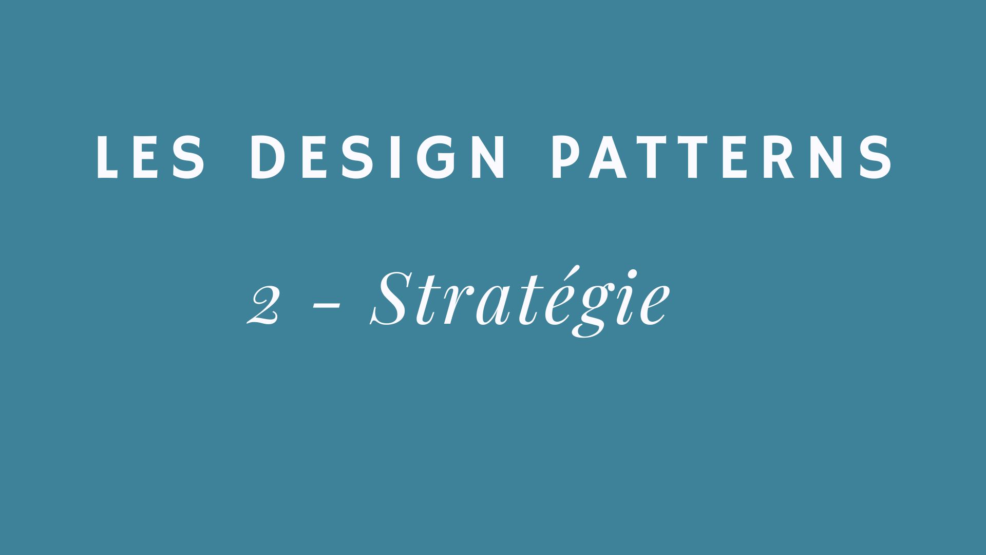 Le pattern Stratégie